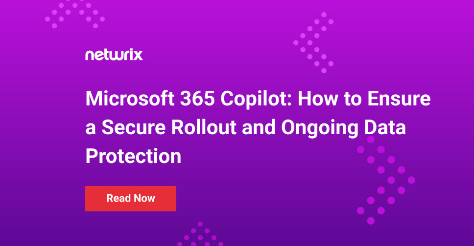 Copilot Security: How To Roll Out Microsoft 365 Copilot Safely