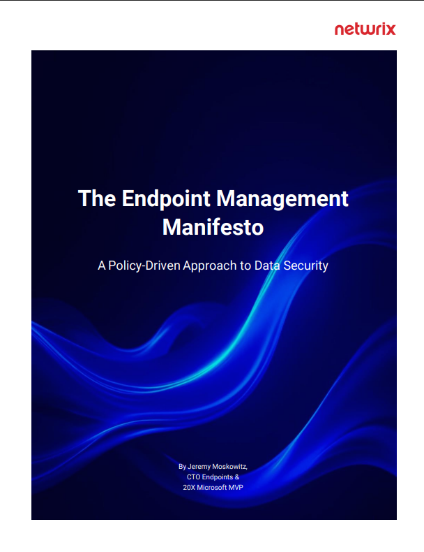 [Manifesto] Policy-Driven Endpoint Management Starts Here - Netwrix