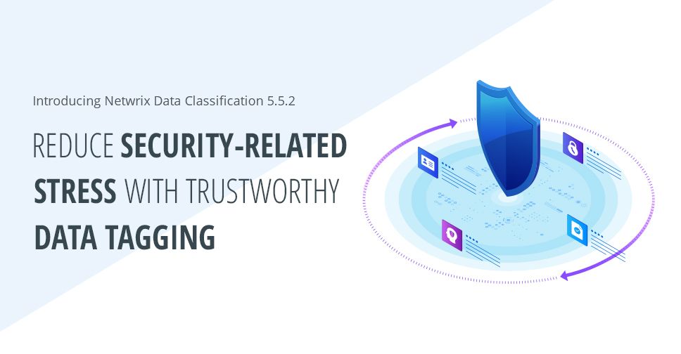 Netwrix Now Delivers Data Classification for Google Drive and ...