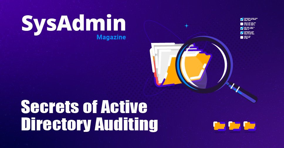 SysAdmin Magazine | Secrets of Active Directory Auditing