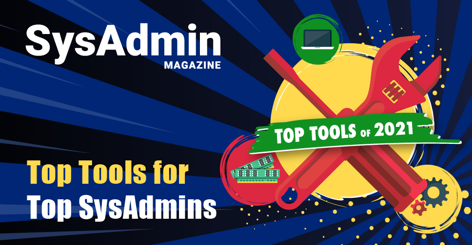 SysAdmin Magazine | Top Tools for Top Sysadmins